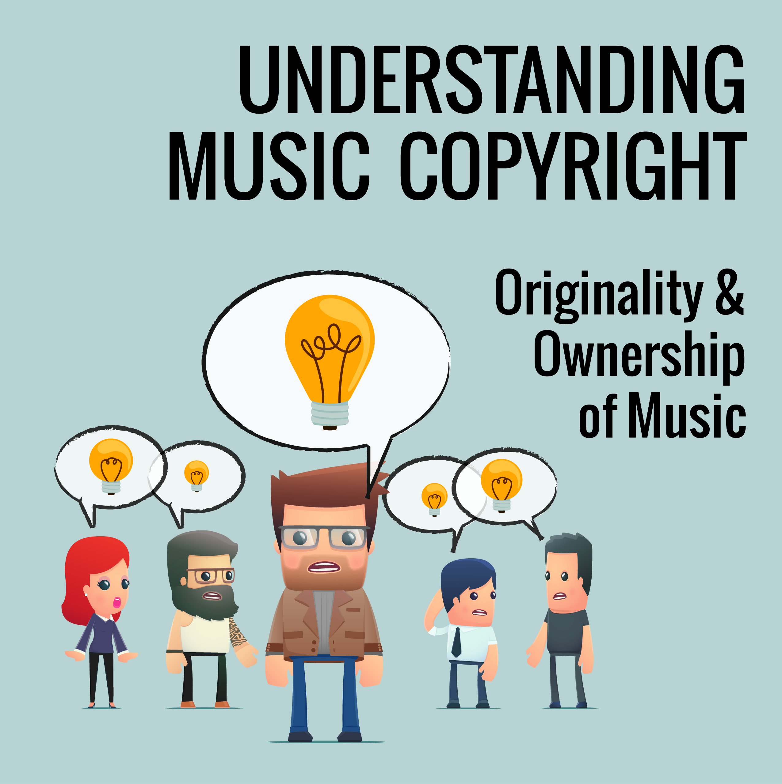 Understanding Music Copyright Originality And Ownership Of Music Understanding Music Copyright Originality And Ownership Of Music